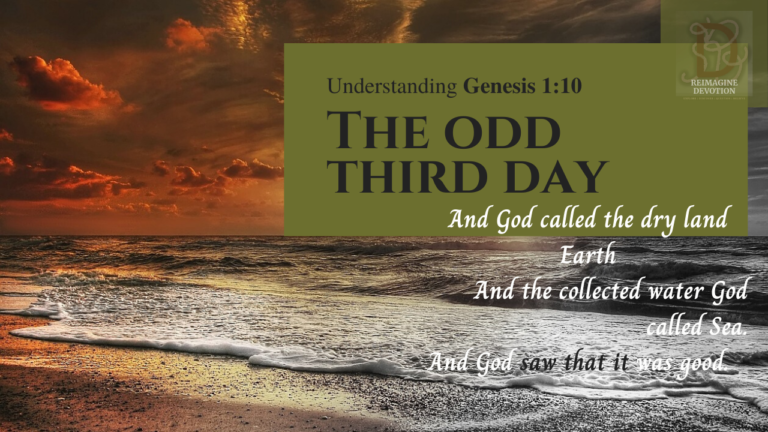 The Odd Third Day | Understanding Genesis Chapter 1 verse 10